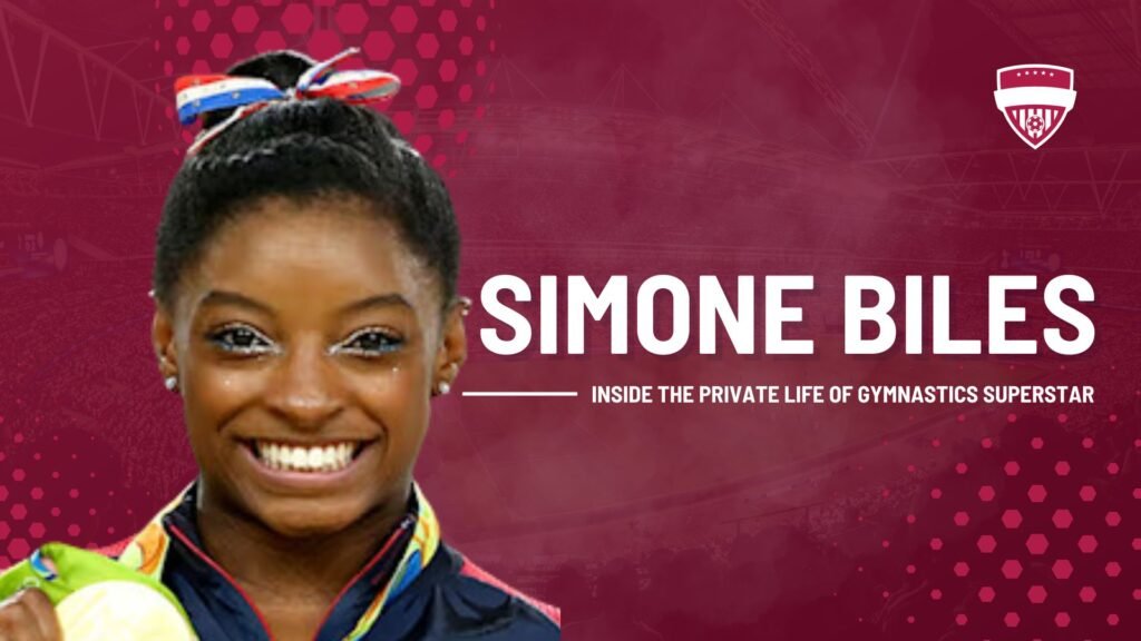 Inside the Private Life of Gymnastics Superstar Simone Biles