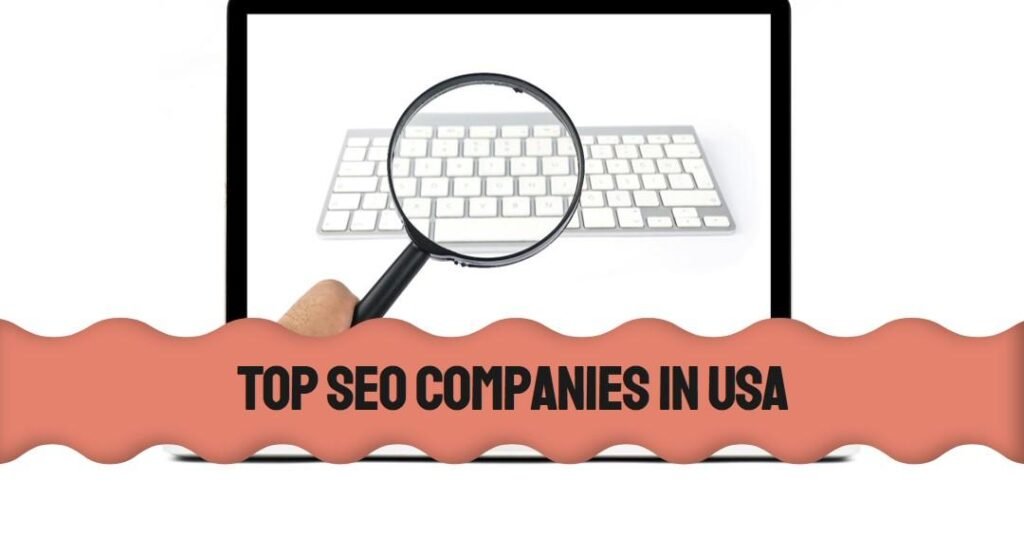 Top SEO Companies in the USA
